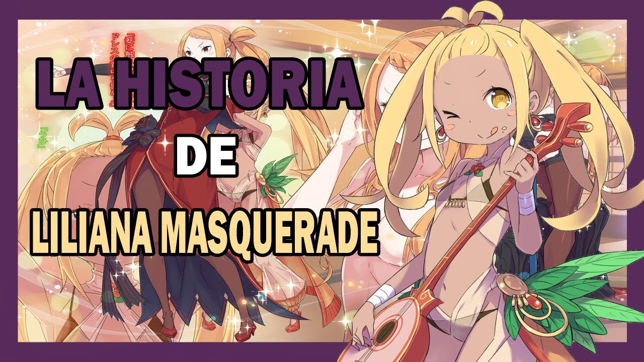 EXPLICACIÓN: TODO ACERCA DEL PERSONAJE DE LILIANA MASQUERADE | RE: ZERO ...