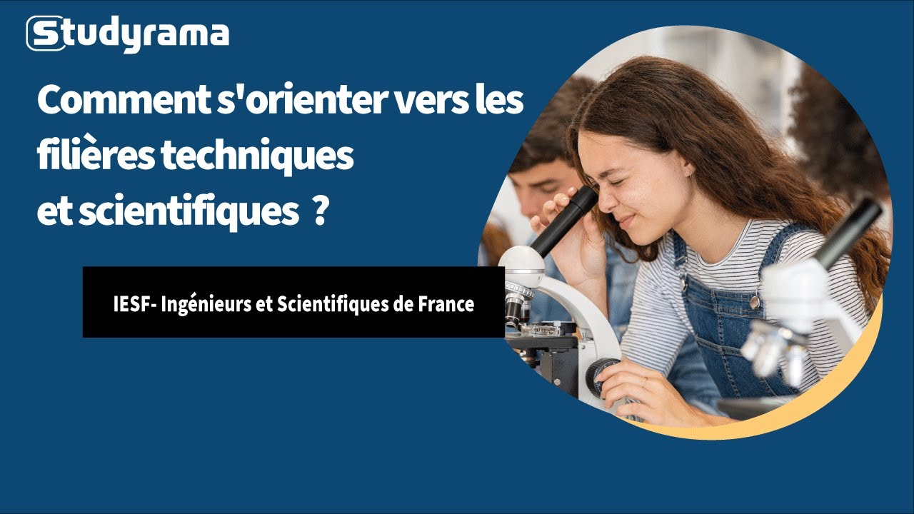 Comment s'orienter vers les filières techniques et scientifiques ...