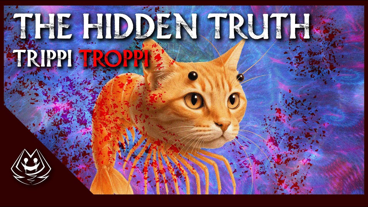 The Hidden Truth: Trippi Troppi - YouTube