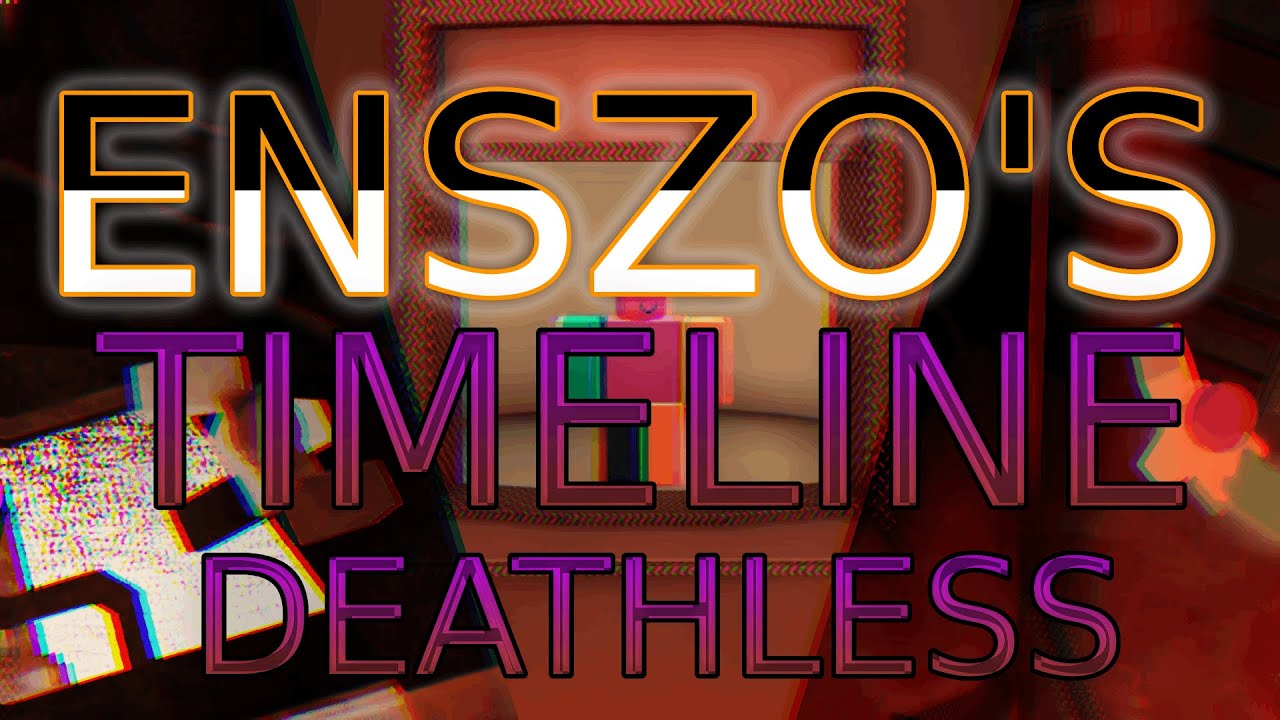 (Destination Point Path) ENSZO'S TIMELINE DEATHLESS COMPLETE (WORLDS ...