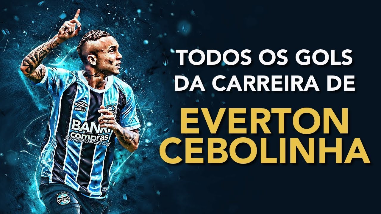 Todos os GOLS DA CARREIRA de Everton Cebolinha | All Goals Everton ...