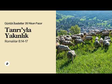 Tanrı’yla Yakınlık - Günlük İbadetler
