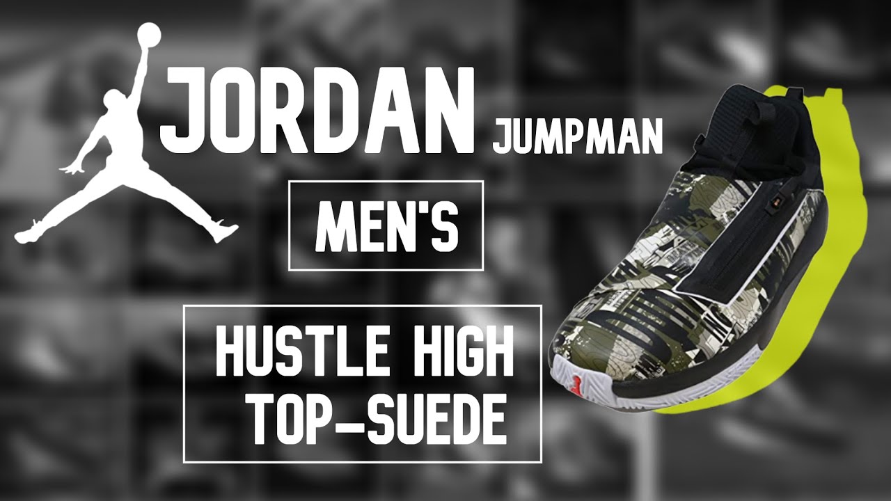 nike men's jordan jumpman hustle high top suede basketball shoes |2021 ...