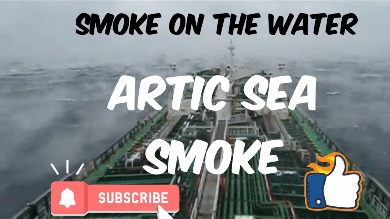 ARTIC SEA SMOKE|SMOKE OVER WATER|A.K.A FROST SMOKE OR SEA SMOKE OR SEA ...