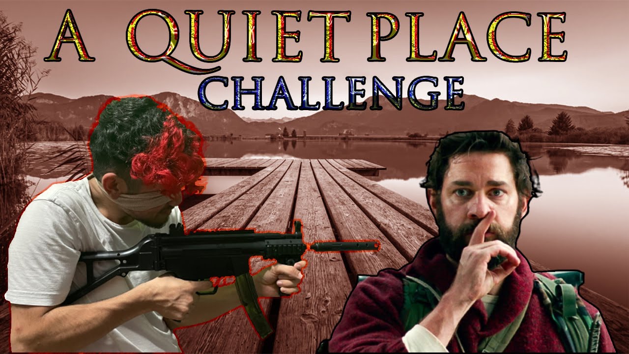We Did A Quiet Place Challenge - YouTube