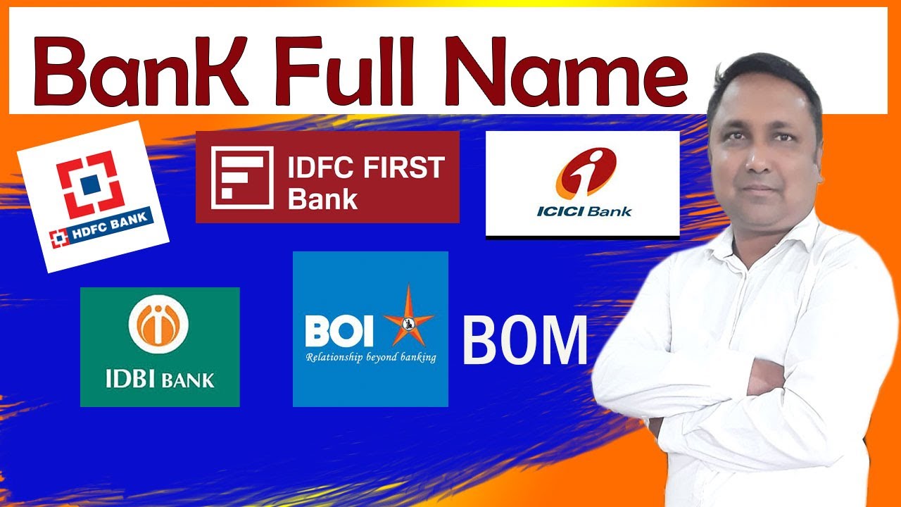 Full form of HDFC, ICICI, IDFC, IDBI, BOM, BOI, Bank Full Name, How to ...