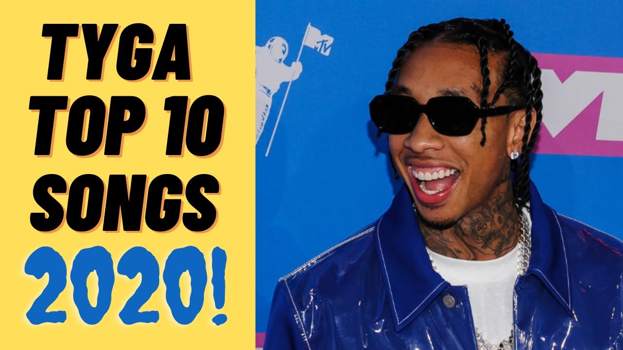 Tyga best 10 songs of all time (As at 2020) - YouTube