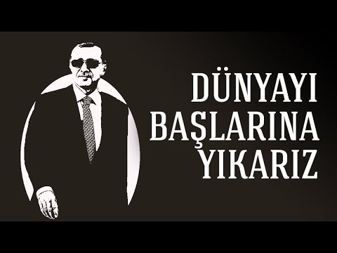 DÜNYAYI BAŞLARINA YIKARIZ - ERDOĞAN UNUTULMAYAN KONUŞMASI [EFSANE ÖTESİ]