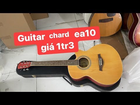 Guitar chard ea10, giá 1tr3 , zalo : 0914153895 - YouTube