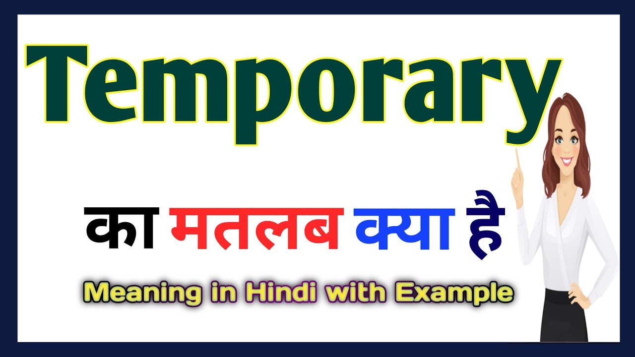 Temporary Meaning In Hindi Temporary 