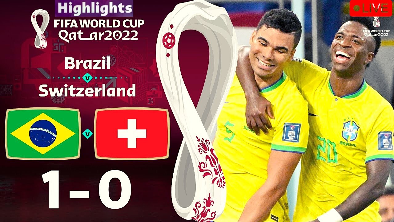 Brazil vs Switzerland 1-0 ।। FIFA Qatar World Cup 2022 ।। Match ...