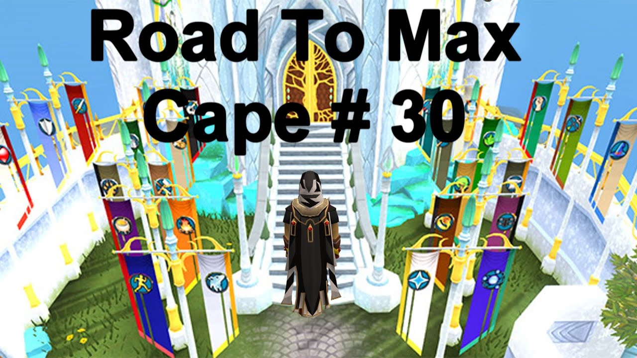 Road To Max Cape Episode # 30 [RS3] Runescape 2015 Commentary - YouTube