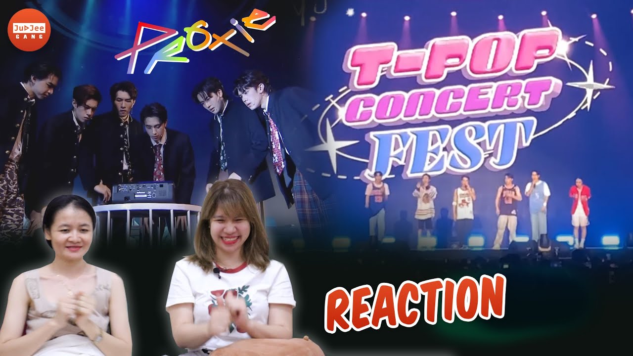 [REACTION]-PROXIE | T-POP STAGE SHOW & เบื้องหลังสุดเปรมปรีดิ์ พ้อกสี ...
