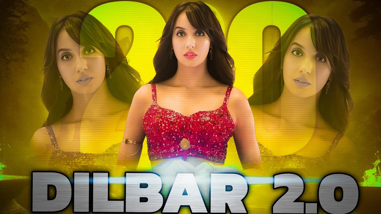 DILBAR Lyrical | DILBAR DILBAR 2.0 |John Abraham, Nora Fatehi, DILBAR 2 ...