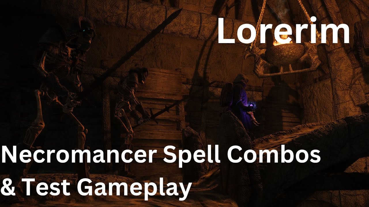 Lorerim (Skyrim) Necromancer Spell Combos / Test Build Showcase - YouTube