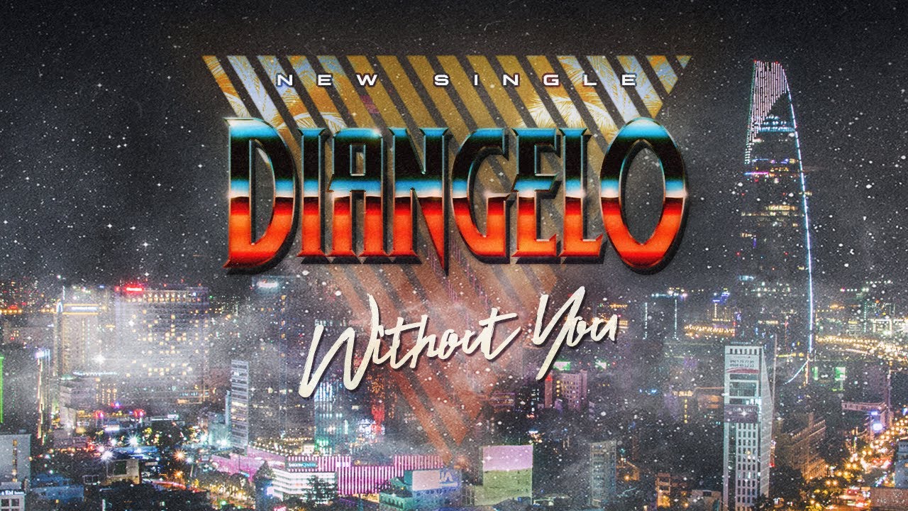 DIANGELO - Without You [OFFICIAL VIDEO] - YouTube
