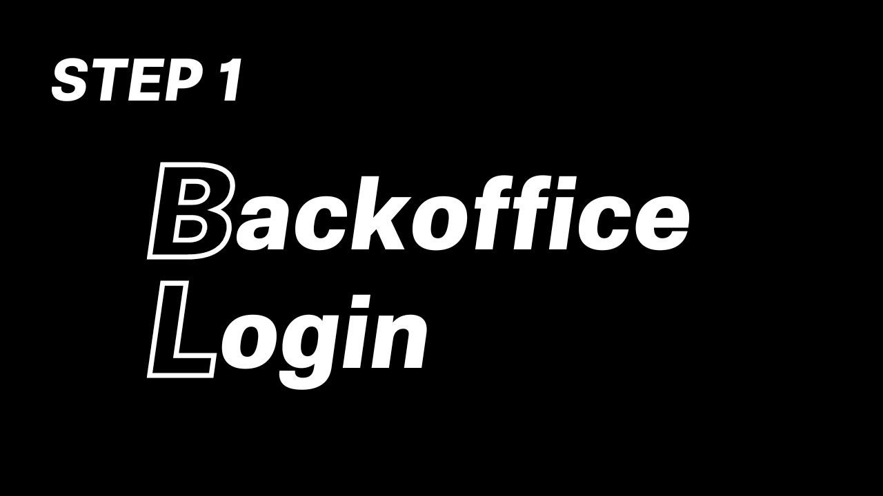 Step 1 Backoffice Login - YouTube