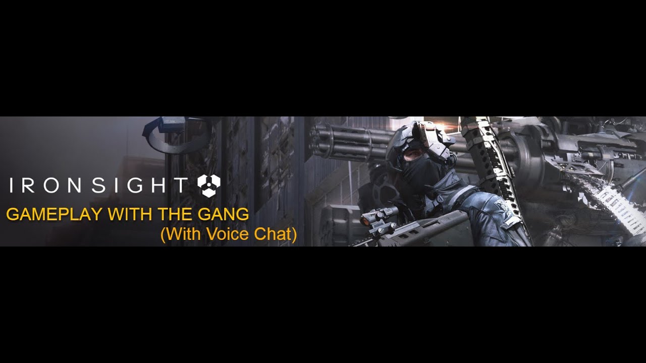 Ironsight Gameplay - The Boys hop on Voice Chat - YouTube