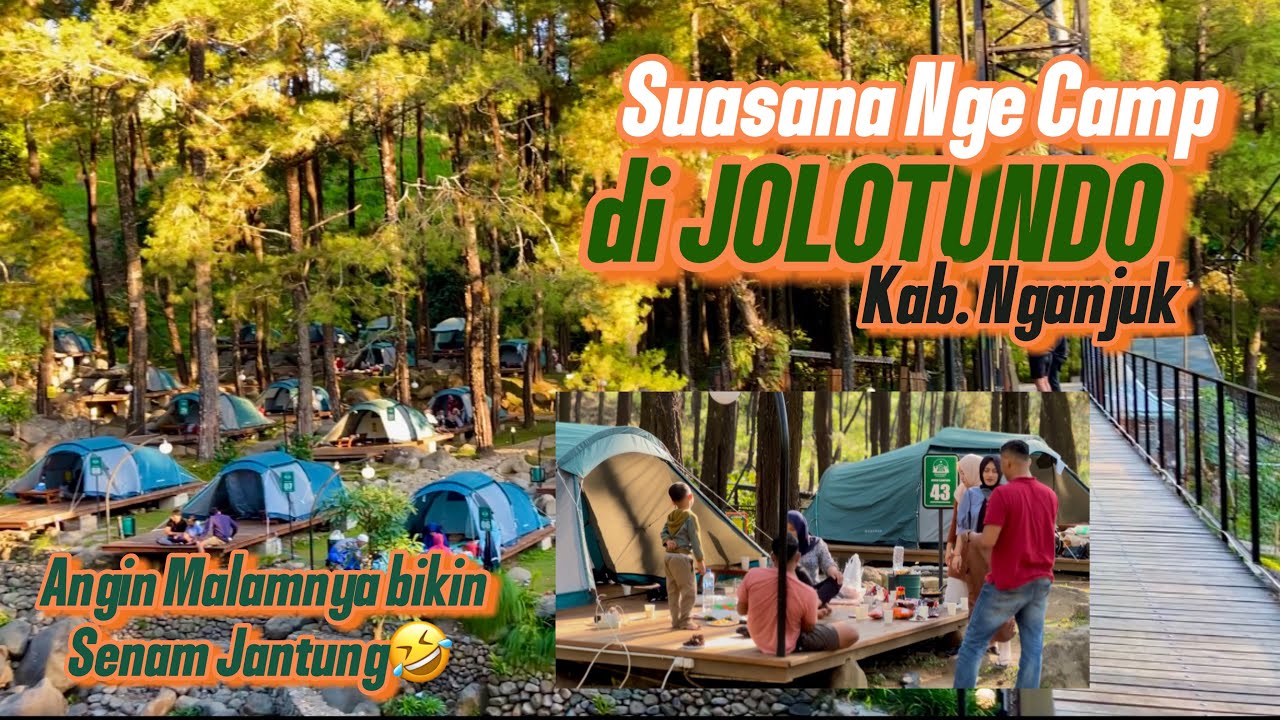 NgeCamp di Jolotundo Nganjuk, Suasana anginnya bikin senam jantung ...