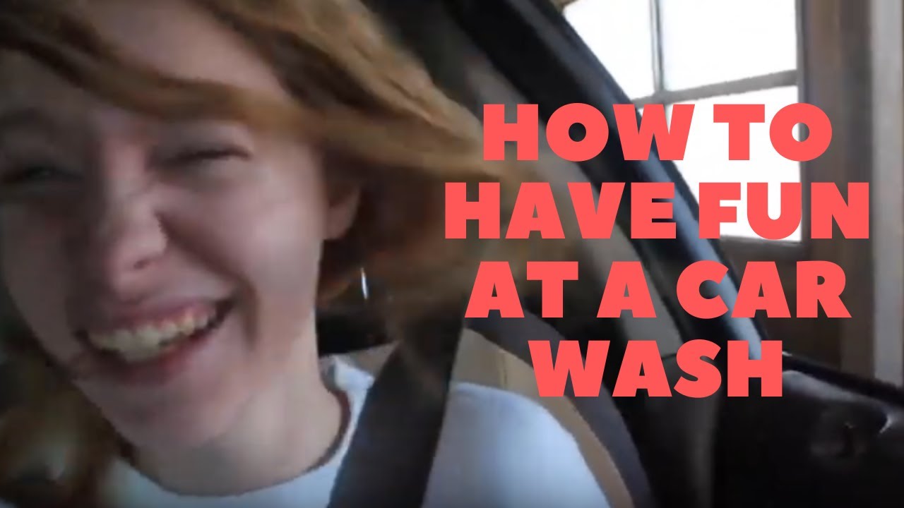 THE BEST WAY TO GO THROUGH A CAR WASH - YouTube