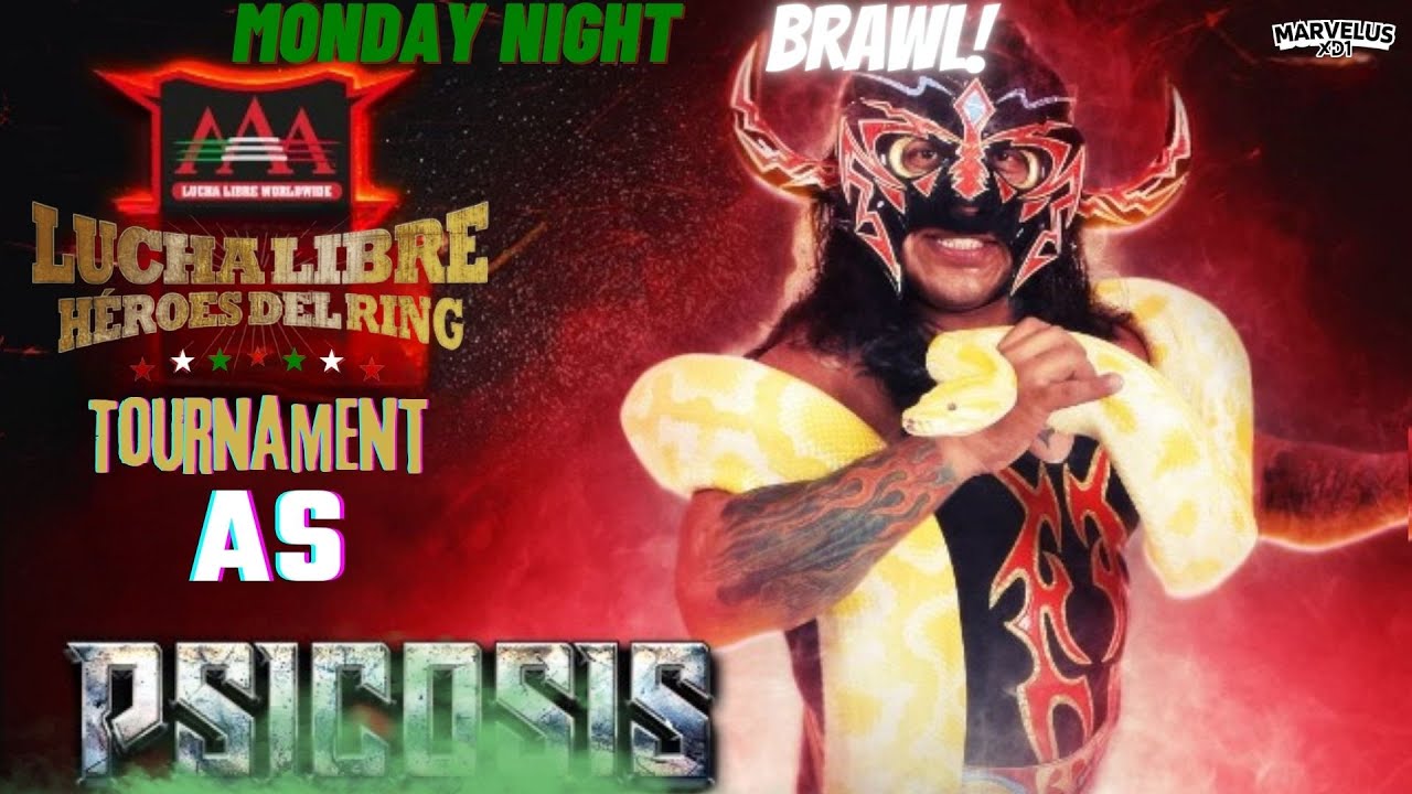 Monday Night bRAWl!: AAA Lucha Libre Tournament As Psicosis | Cinco De ...