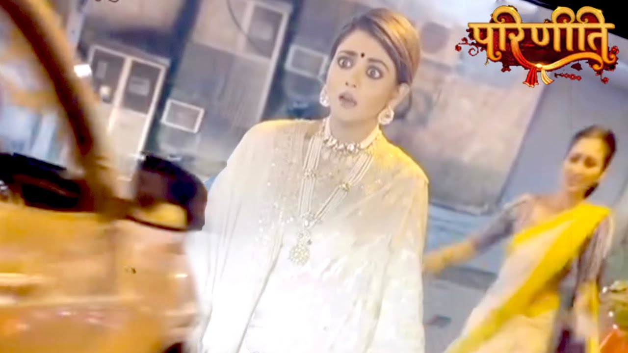 Parineetii Update: Parineet Ne Bachayi Neeti Ki Jaan, Dono Ki Kahaani ...