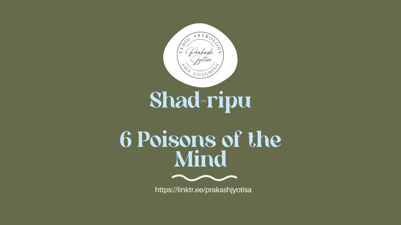 Shad-ripu, the 6 poisons of the mind - YouTube