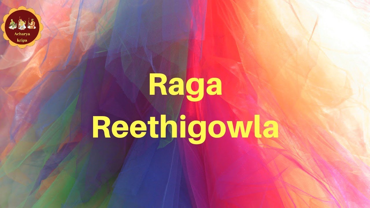 Raga Reethigowla - YouTube