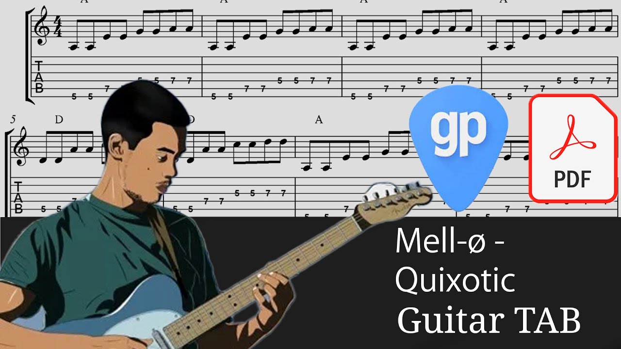 Mell-ø - Quixotic - Mellow Dramatic Guitar Tabs [TABS] - YouTube