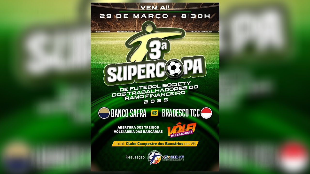3º SUPER COPA DE FUTEBOL SOCIETY DOS TRABALHADORES DO RAMO FINANCEIRO ...