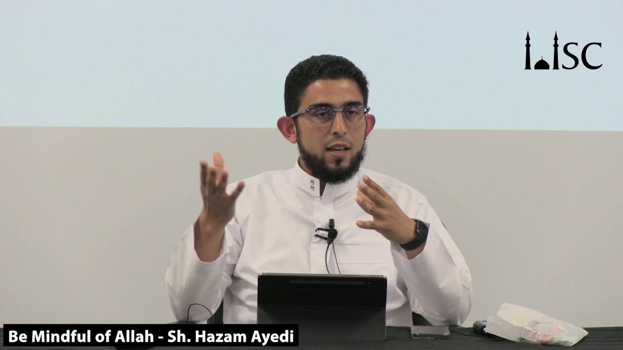 Be Mindful of Allah - Halaqa series (Part 4) with Sh Hamza Ayedi - YouTube
