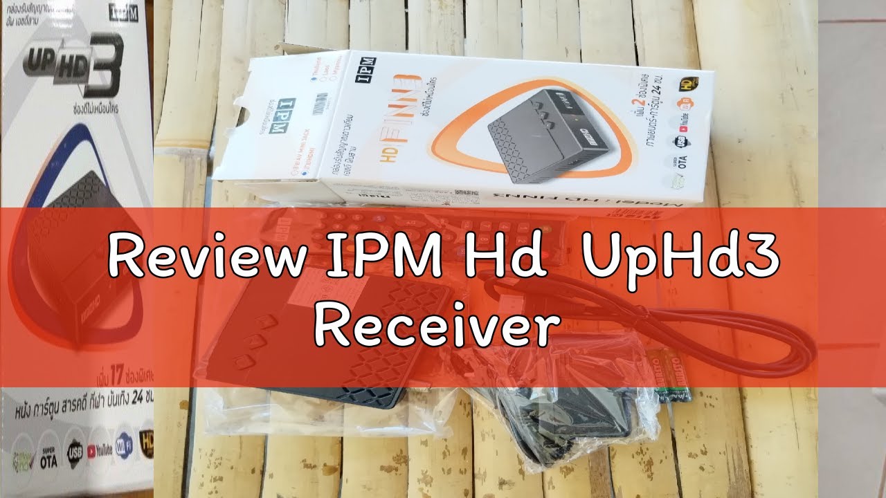 Review IPM Hd UpHd3 Receiver - YouTube