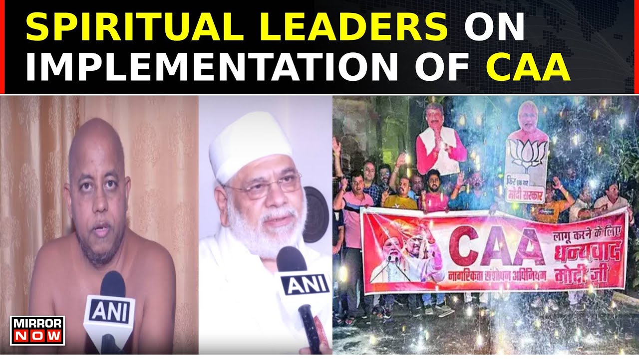 Spiritual Leaders Hail Implementation Of CAA, Thank PM Modi; Says 'It ...