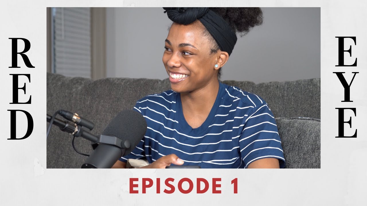 The Red Eye Podcast | Ep 01 | Naomi Marie - YouTube