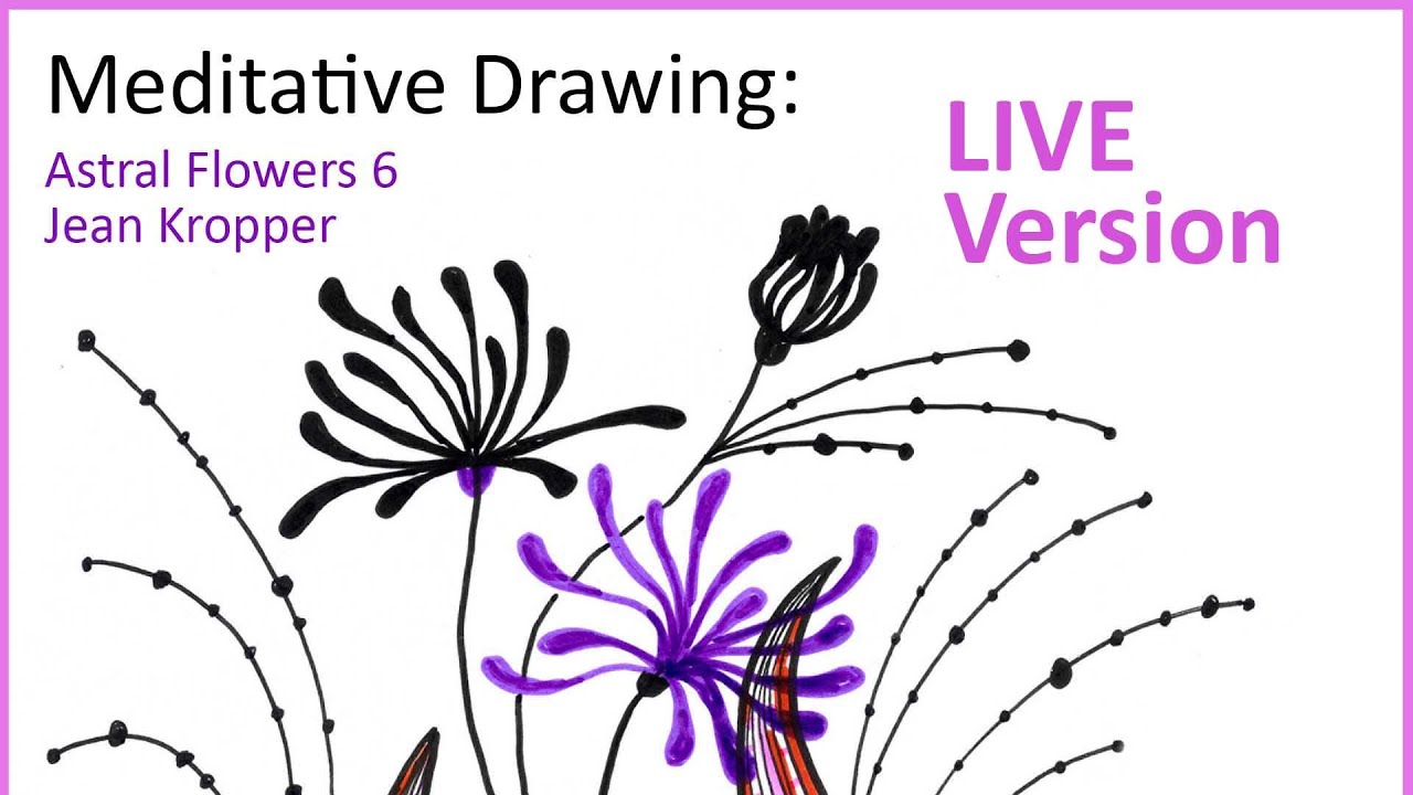 LIVE Meditative Drawing: Astral Garden - 06 - YouTube