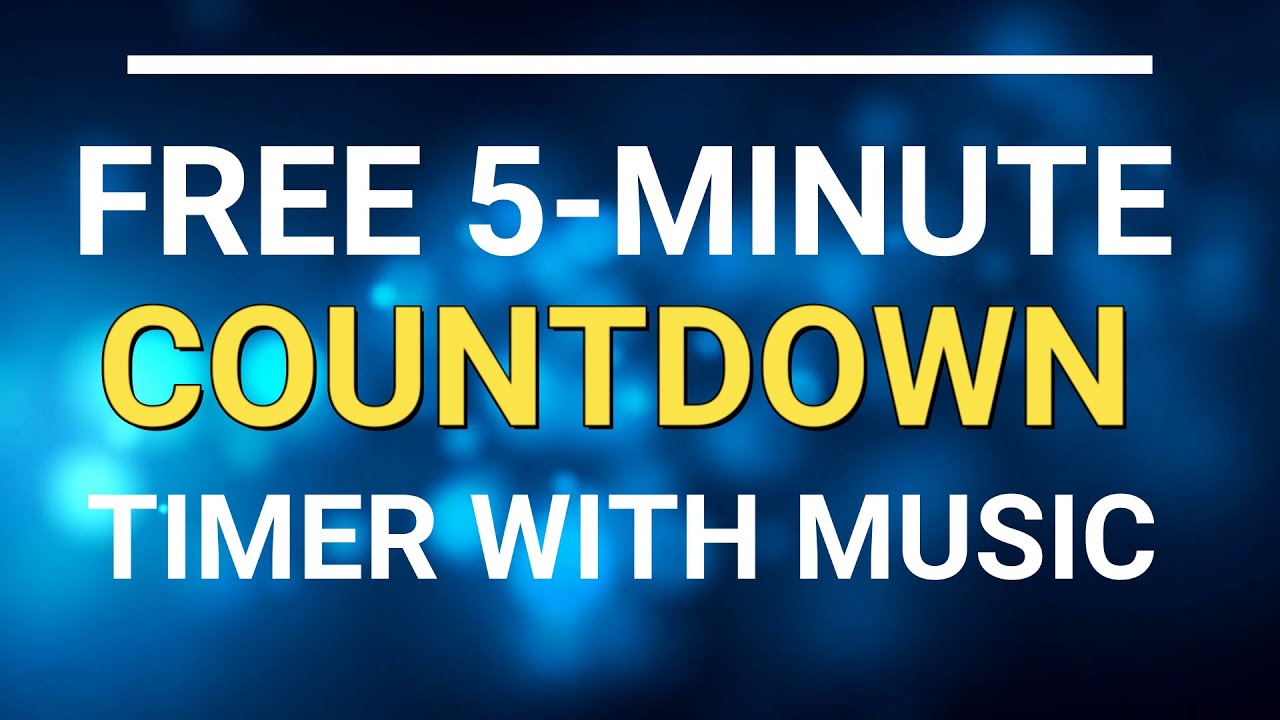 5 Minute Countdown Timer With Upbeat Background Music - FREE Download ...