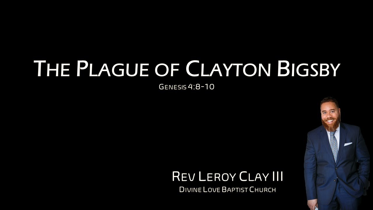 The Plague of Clayton Bigsby - Genesis 4:8-10 - YouTube