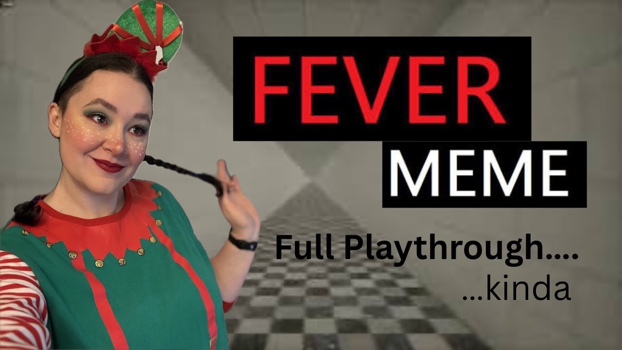 Fever Meme- Rage Inducing- First Playthrough - YouTube
