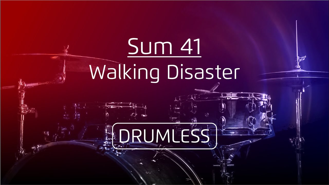 Drumless - Sum 41 | Walking Disaster #drumless #nodrums - YouTube