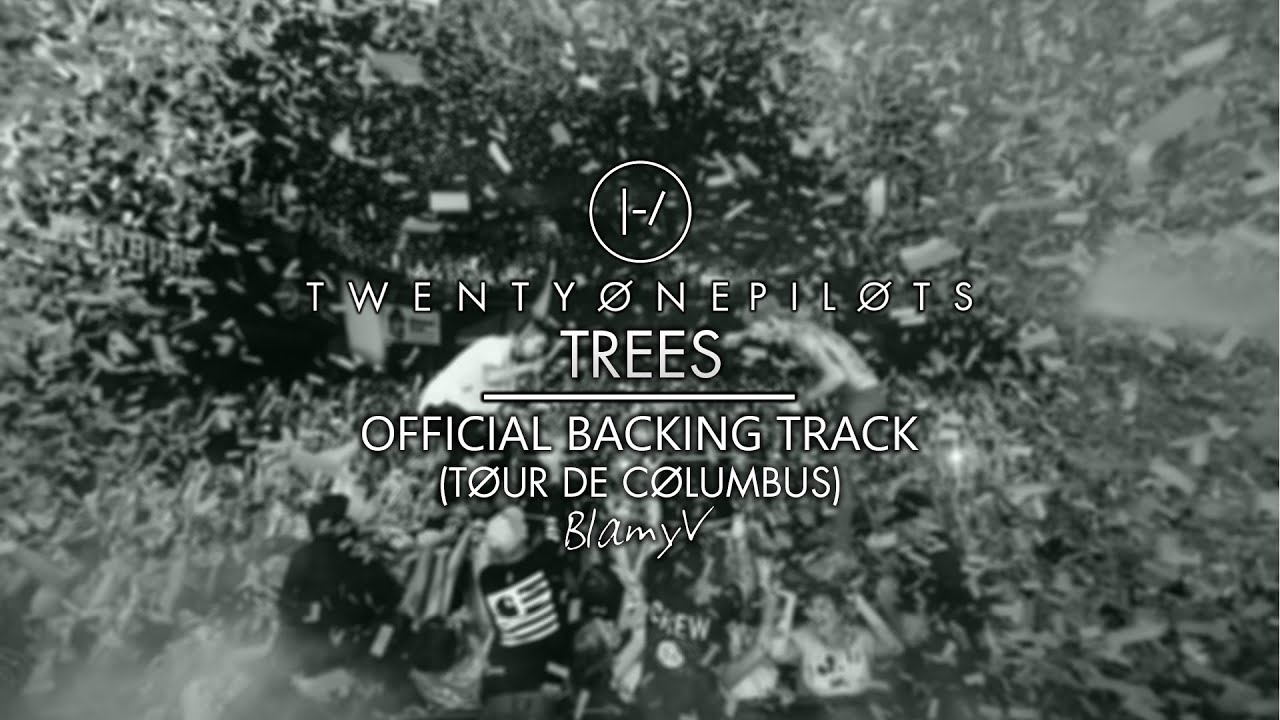 twenty one pilots - Trees (Official Backing Track) - YouTube