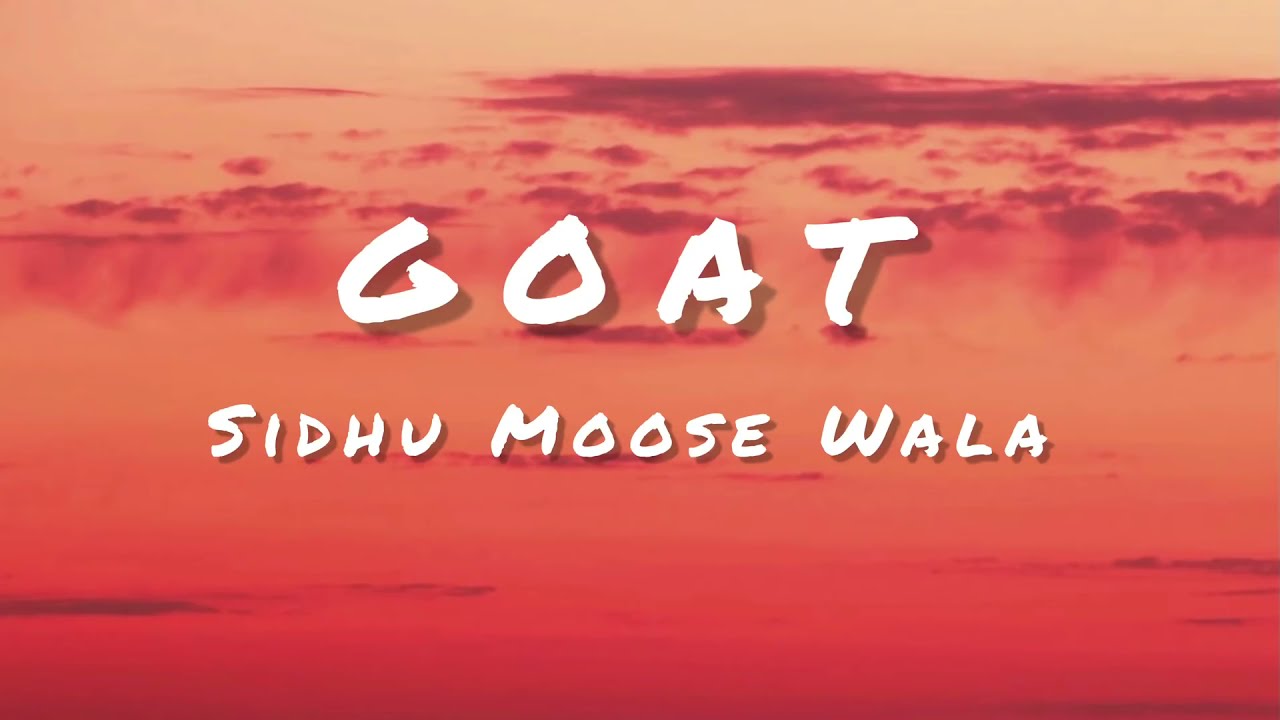 GOAT (Lyrics) - Sidhu Moose Wala | Moosetape - YouTube