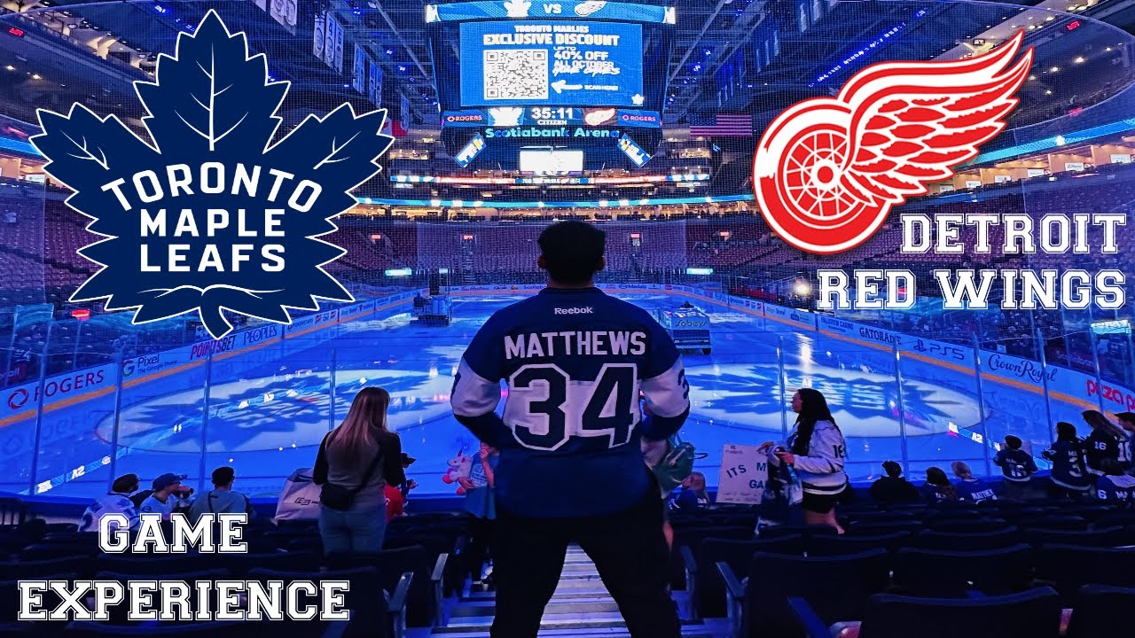 Toronto Maple Leafs vs Detroit Red Wings - Game Experience - Scotiabank ...