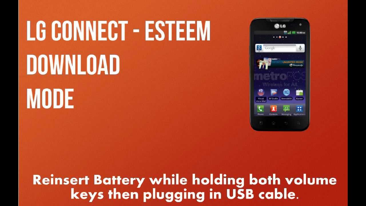 Acessing Download Mode: LG Connect & Esteem for Recovery, Custom ROM ...