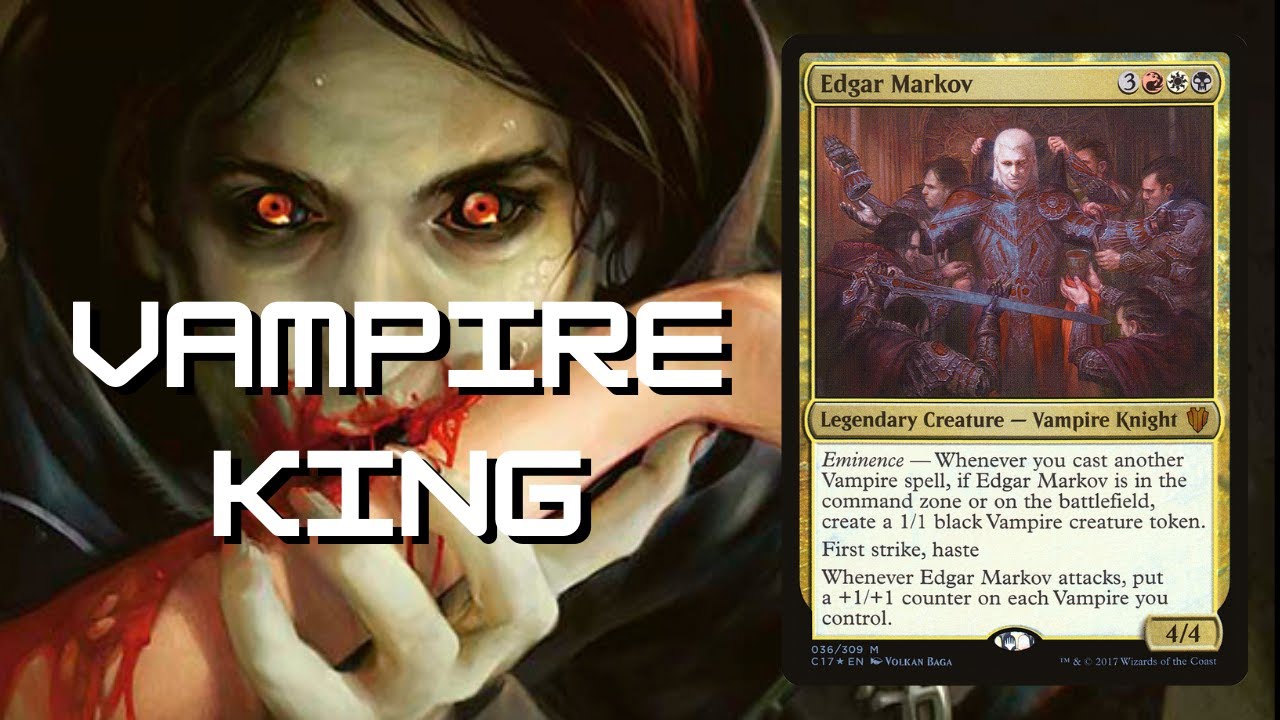 What are the best EDH cards for Edgar Markov? | Vampire Commander ...
