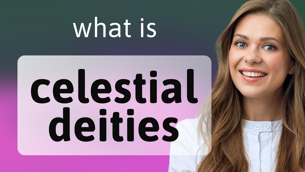 Exploring the Mystical: Understanding "Celestial Deities" - YouTube