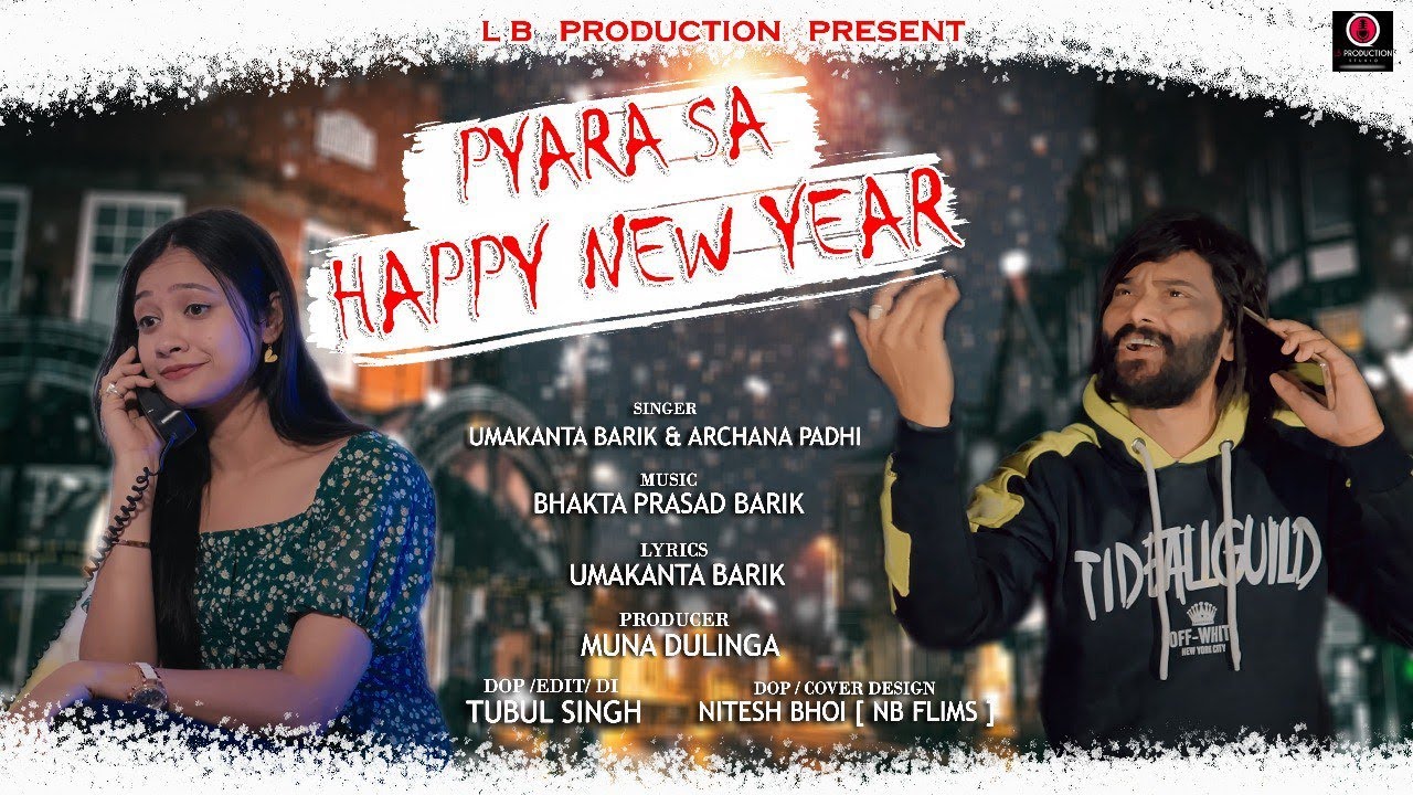 PYARA SA HAPPY NEW YEAR II FULL VIDEO II UMAKANTA BARIK II ARCHANA ...