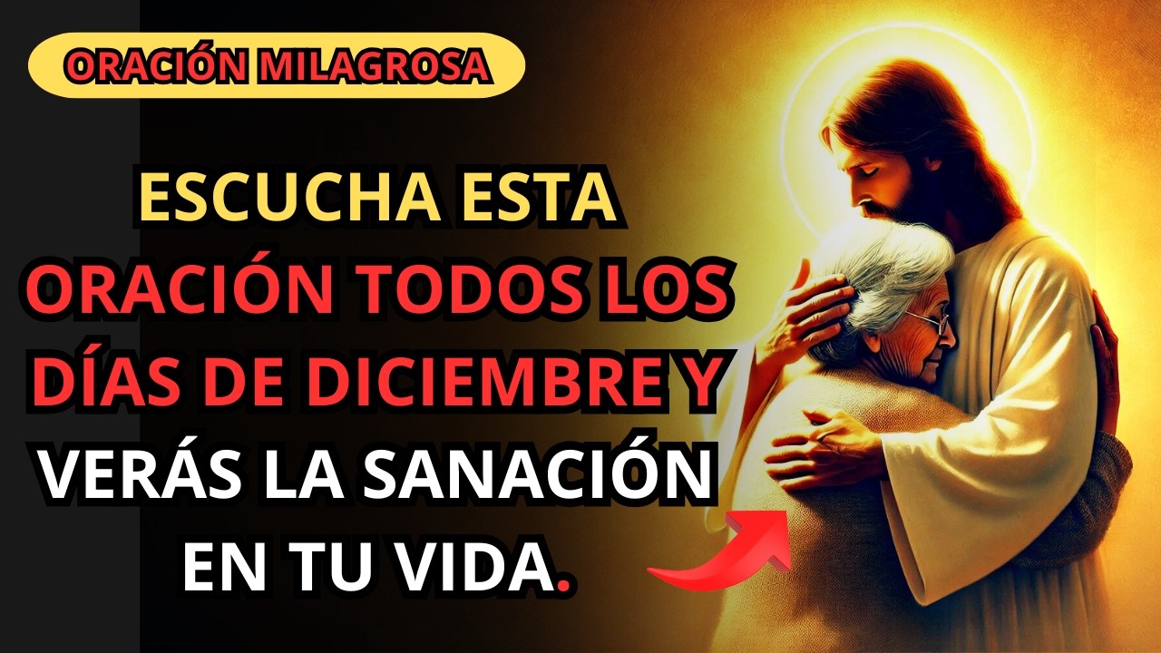 🙏ORACIÓN PARA EL MES DE DICIEMBRE, ESCUCHA TODOS LOS DÍAS DE DICIEMBRE ...