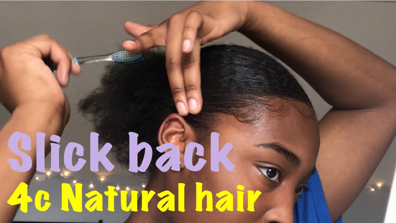 How to : Slick 4c Natural Hair back (short -medium length) - YouTube