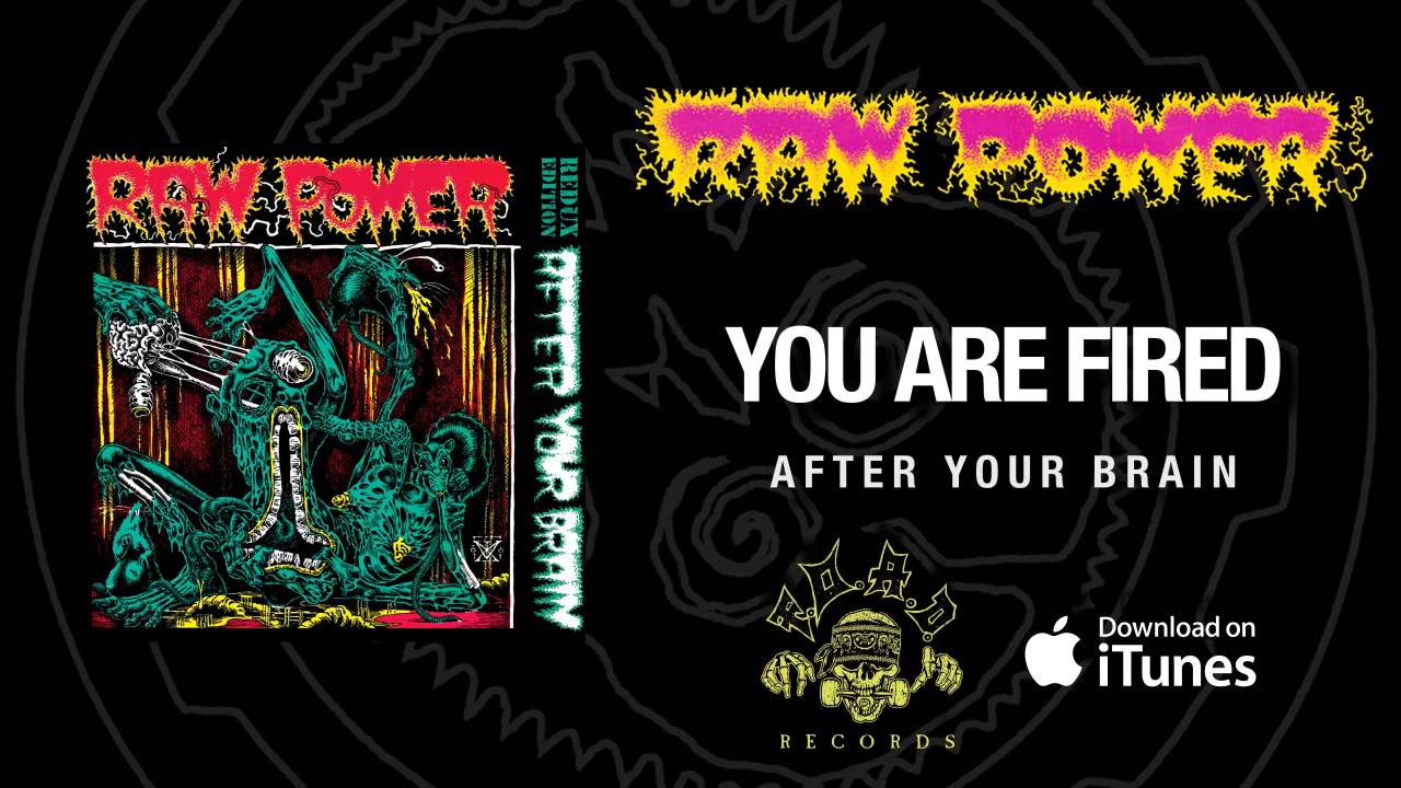 Raw Power - You Are Fired - YouTube