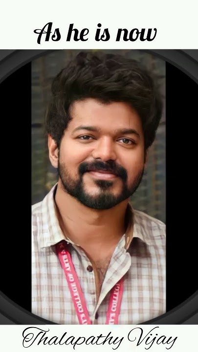Thalapathy Vijay then vs now🥰🥰 - YouTube
